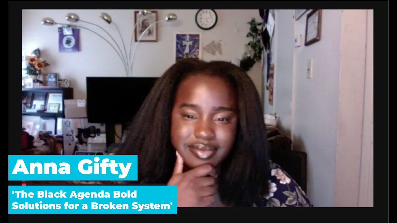 Anna Gifty on 'The Black Agenda Bold Solutions for a Broken System' - YouTube