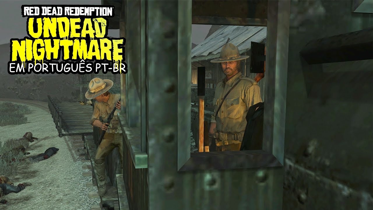 RED DEAD REDEMPTION UNDEAD NIGHTMARE EM PORTUGUÊS PT-BR - #6: CHEGAMOS ...