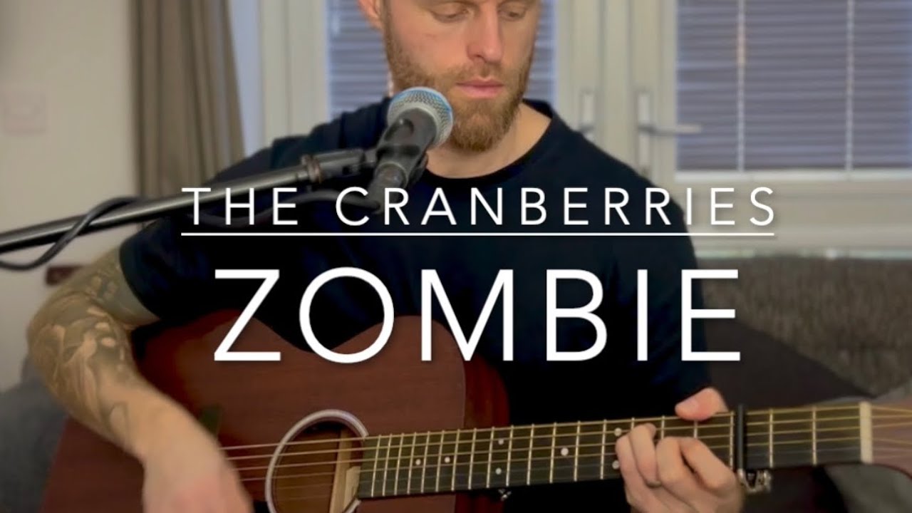 Zombie FullAcoustic Cover of Zombie by The Cranberries | Male Vocals ...