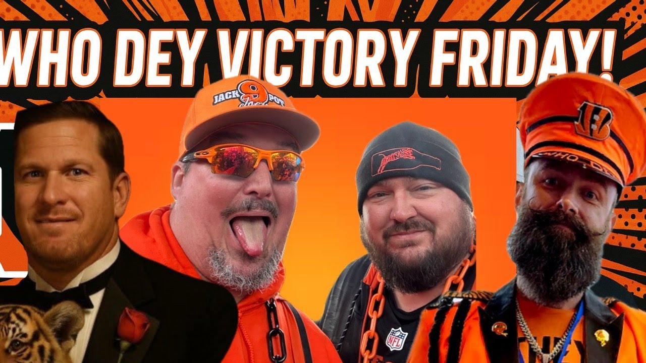 Who Dey Victory Friday! Bengals Are Back — Captain, Godfather & Dale ...