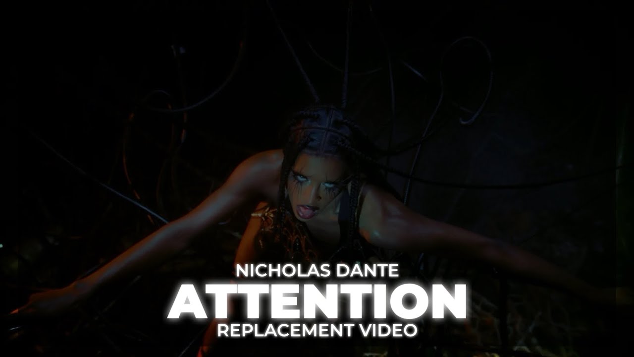 Nicholas Dante - Attention | Replacement Video - YouTube