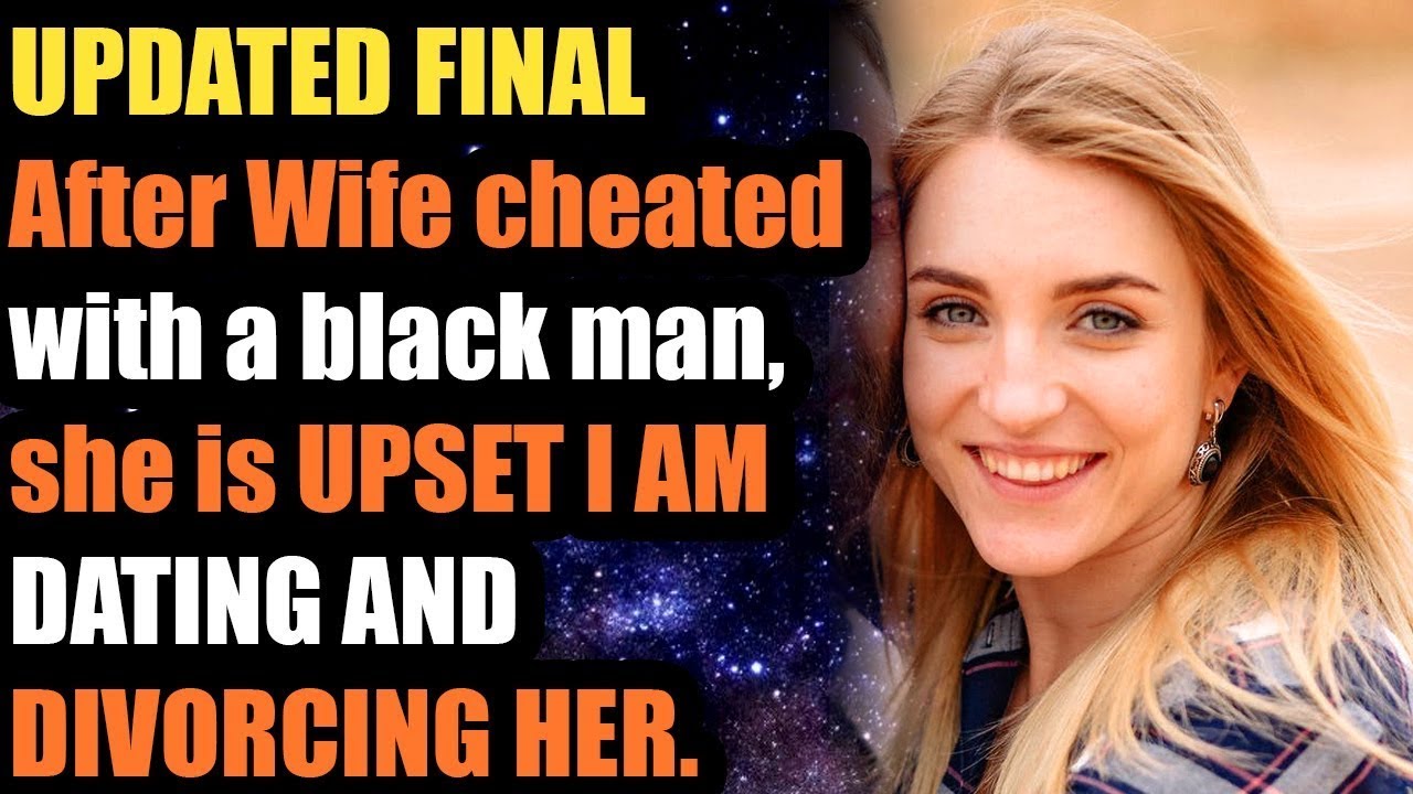 Final ending: After my wife cheated with a black man, she is furious ...