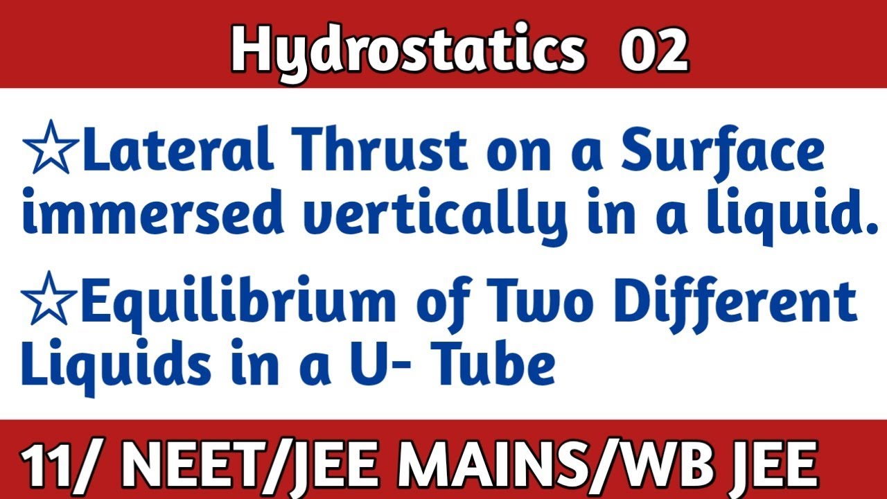 Hydrostatics lecture 02| Equilibrium of Two Different Liquids in a U ...