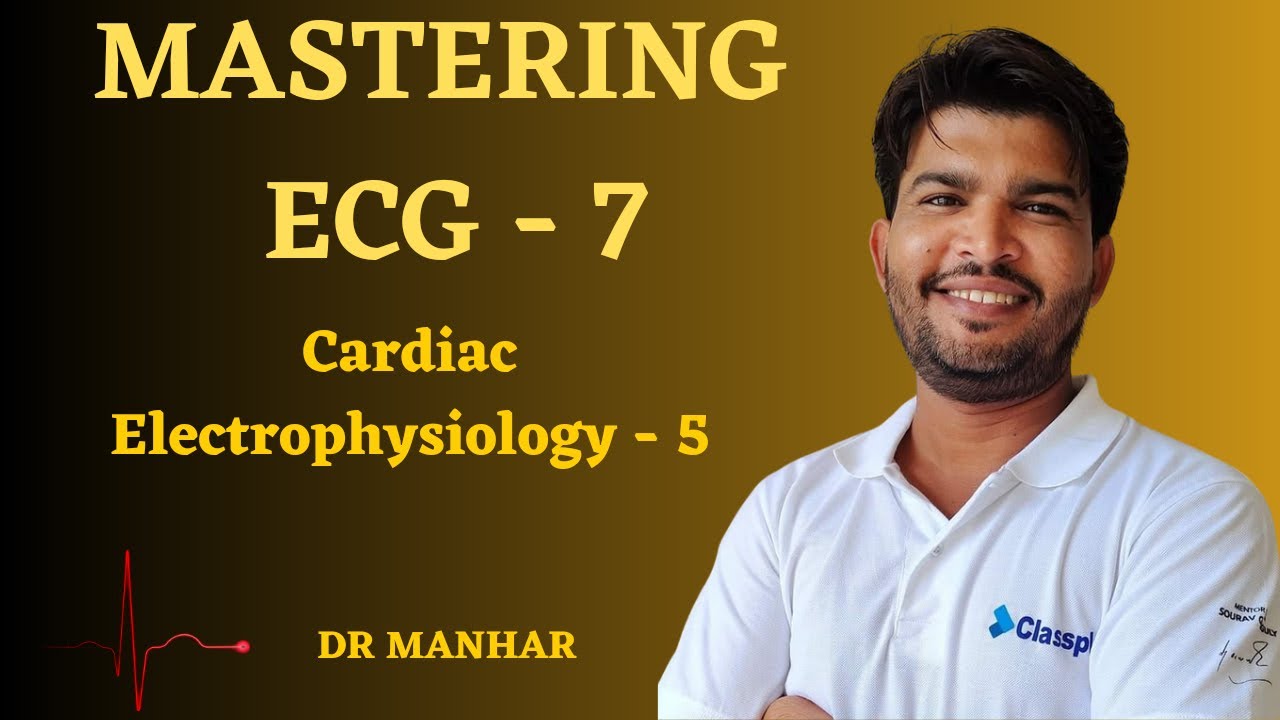 Mastering ECG - 7 | Cardio Electrophysiology 5 | EKG | ECG ...