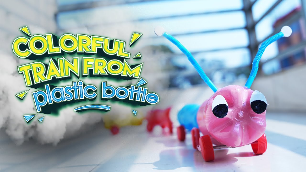 DIY Colorful Train from Plastic Bottles ।। Recycled Plastic Bottles ...