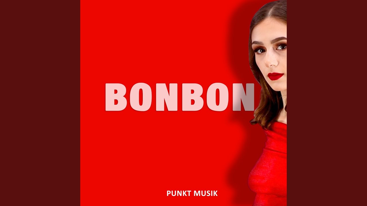 Bonbon - YouTube