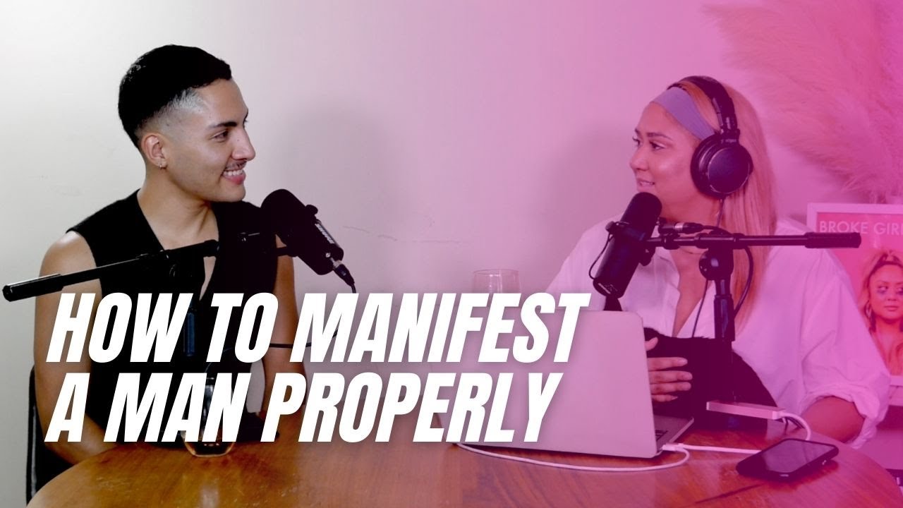 How to Manifest a Man Properly (Snippet) - YouTube