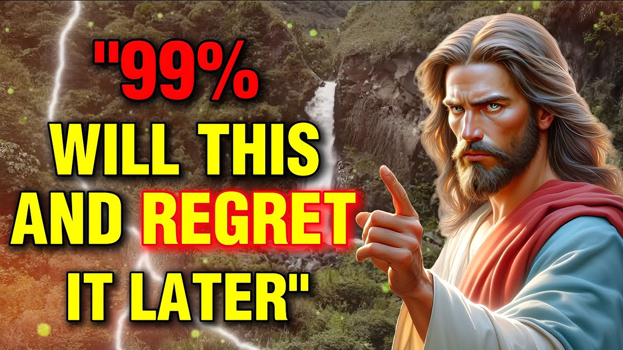 ️ 99% WILL THIS AND REGRET IT LATER || PROPHETIC WORD || GOD MESSAGE ...