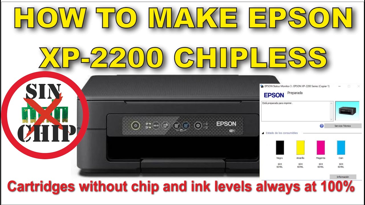 HOW TO MAKE CHIPLESS ON EPSON XP-2200. CHIPLESS CARTRIDGES AND ALWAYS ...