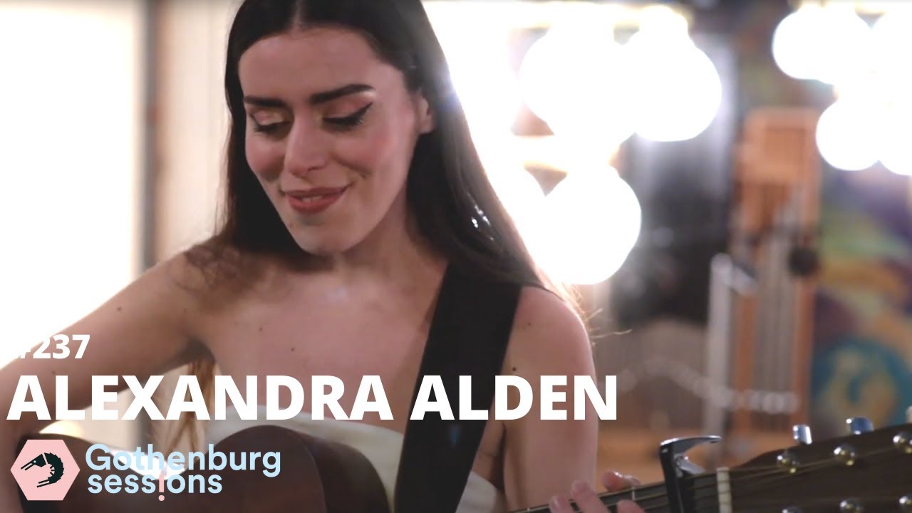 Alexandra Alden - Darling // Gothenburg Sessions #237 - YouTube Music