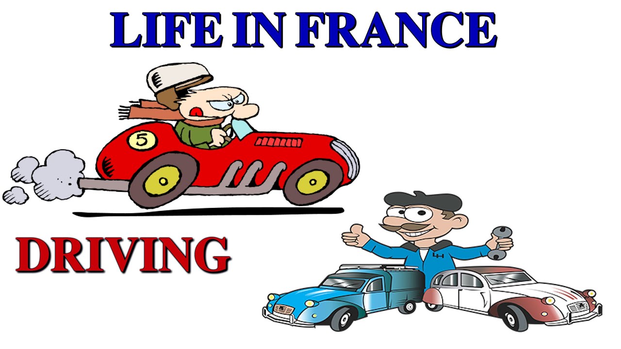 Life In France Life In France Driving In France Vs Driving In The Life In France Life In France Driving In France Vs Driving In The