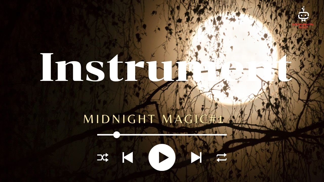 Instrumental Music l Midnight Magic #1 - YouTube