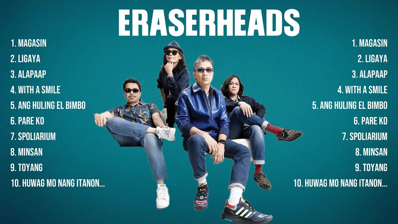Eraserheads Greatest Hits Full Album ️ Full Album ️ Top 10 Hits of All ...