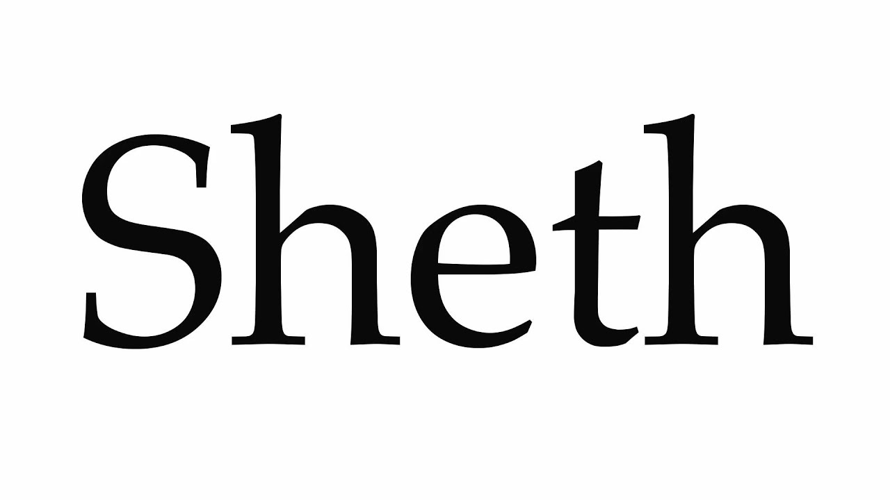 How to Pronounce Sheth - YouTube