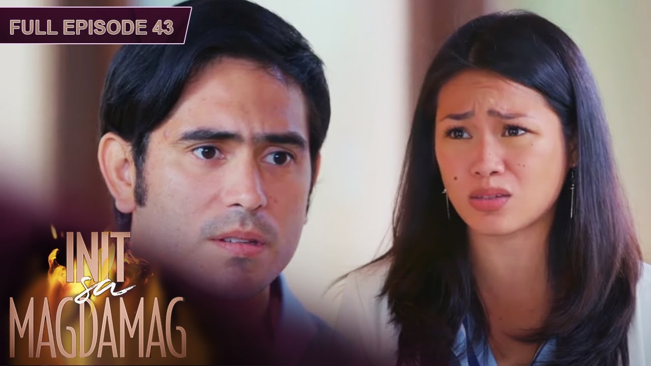 [ENG SUB] Ep 43 | Init sa Magdamag | Gerald Anderson, Yam Concepcion ...