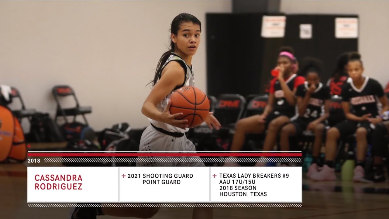 Cassandra Rodriguez - 2018 AAU Season Highlights - Texas Lady Breakers ...