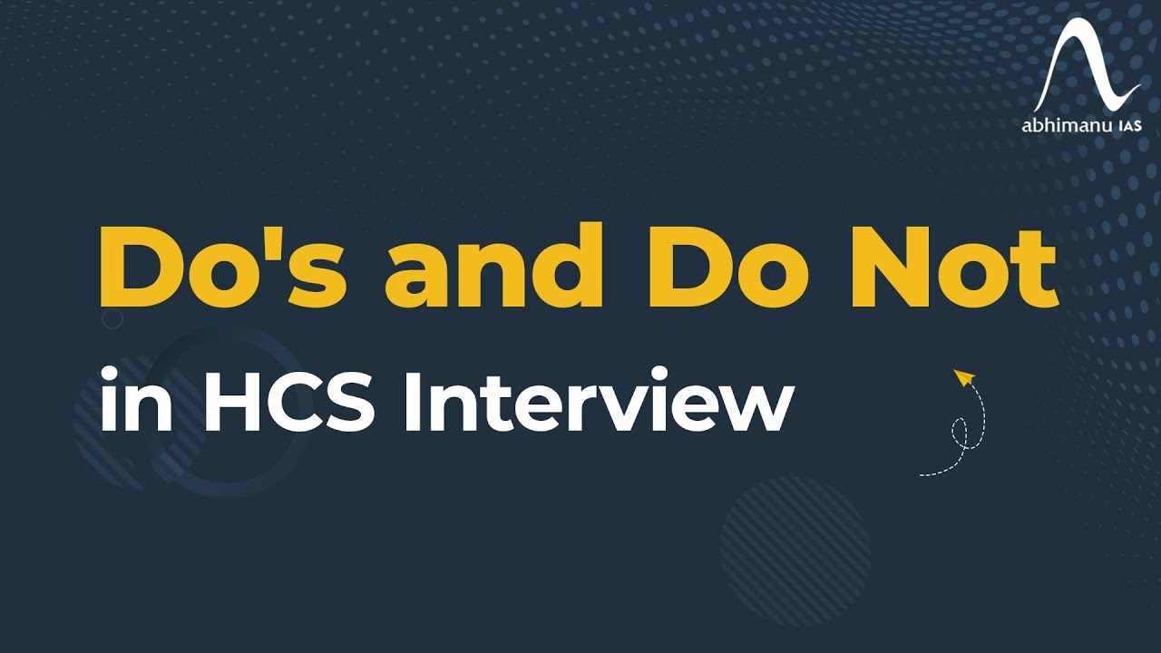 HCS Interview Preparation | Do's and Do Not in HCS Interview | Perfect ...