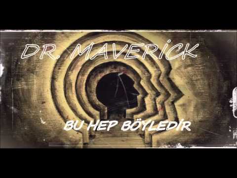 Dr. Maverick - Bu hep böyledir (Audio)