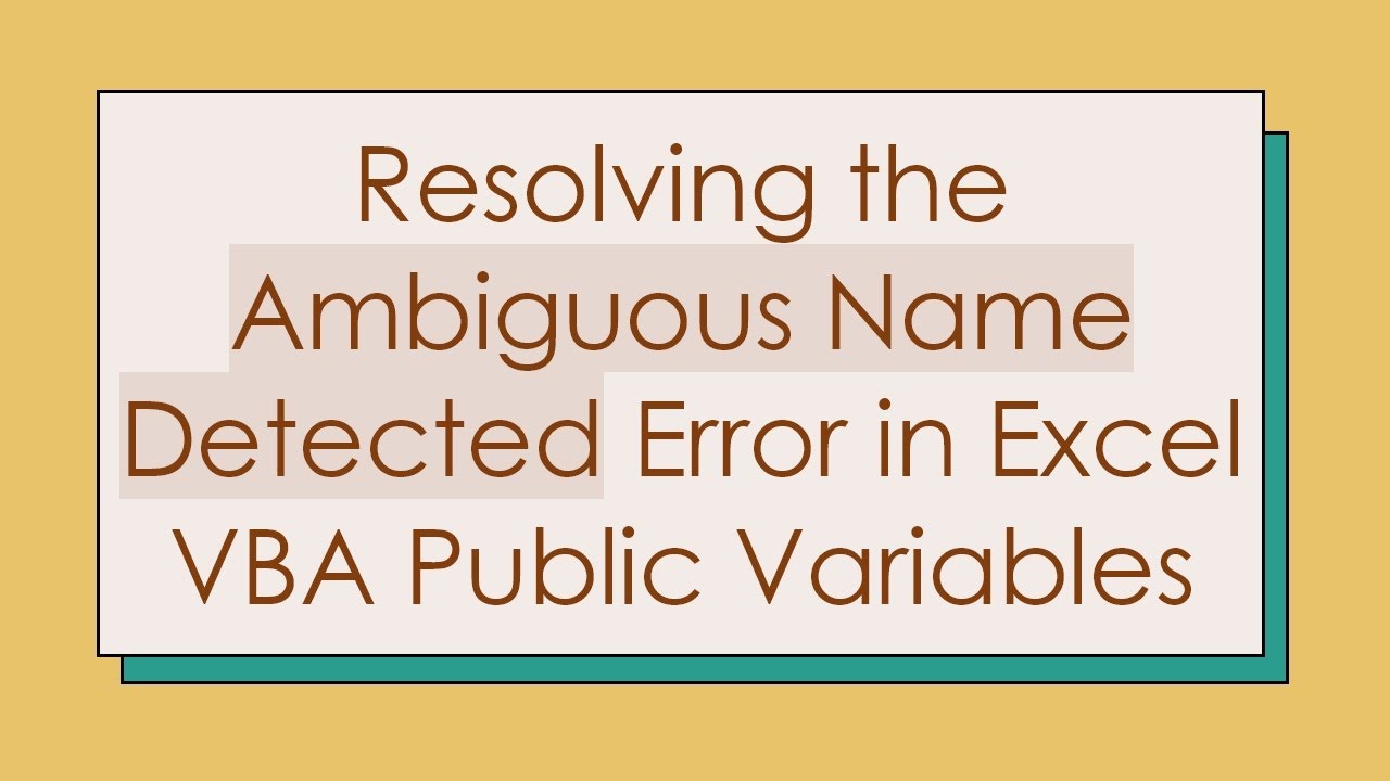 Ambiguous Name Detected Vba