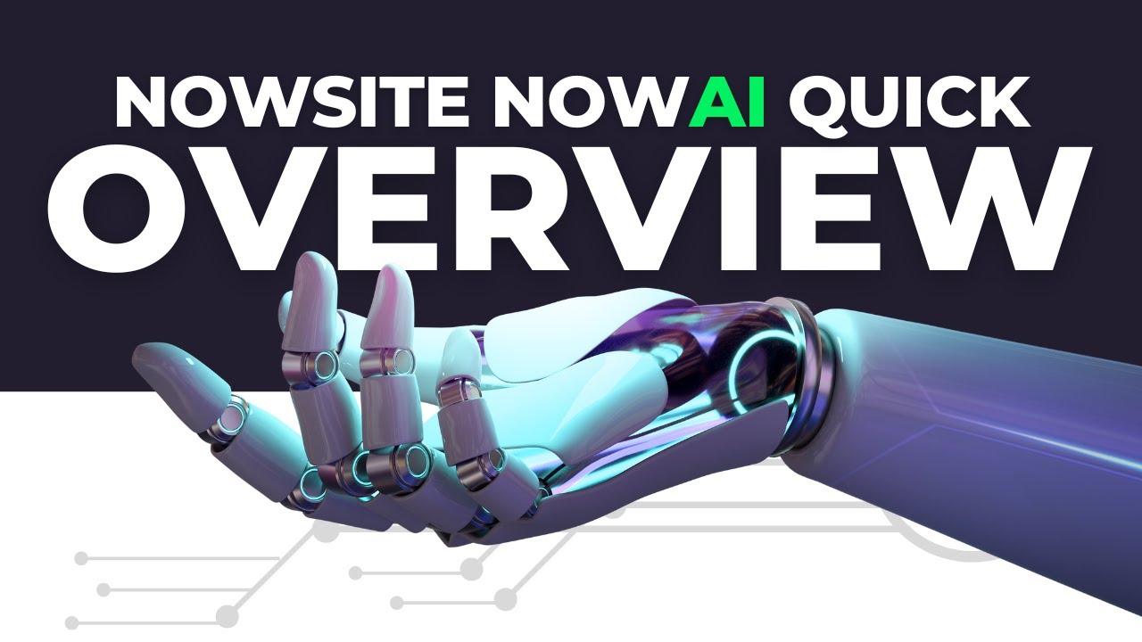 Nowsite NowAI Quick Overview - So What is NowAI? - YouTube