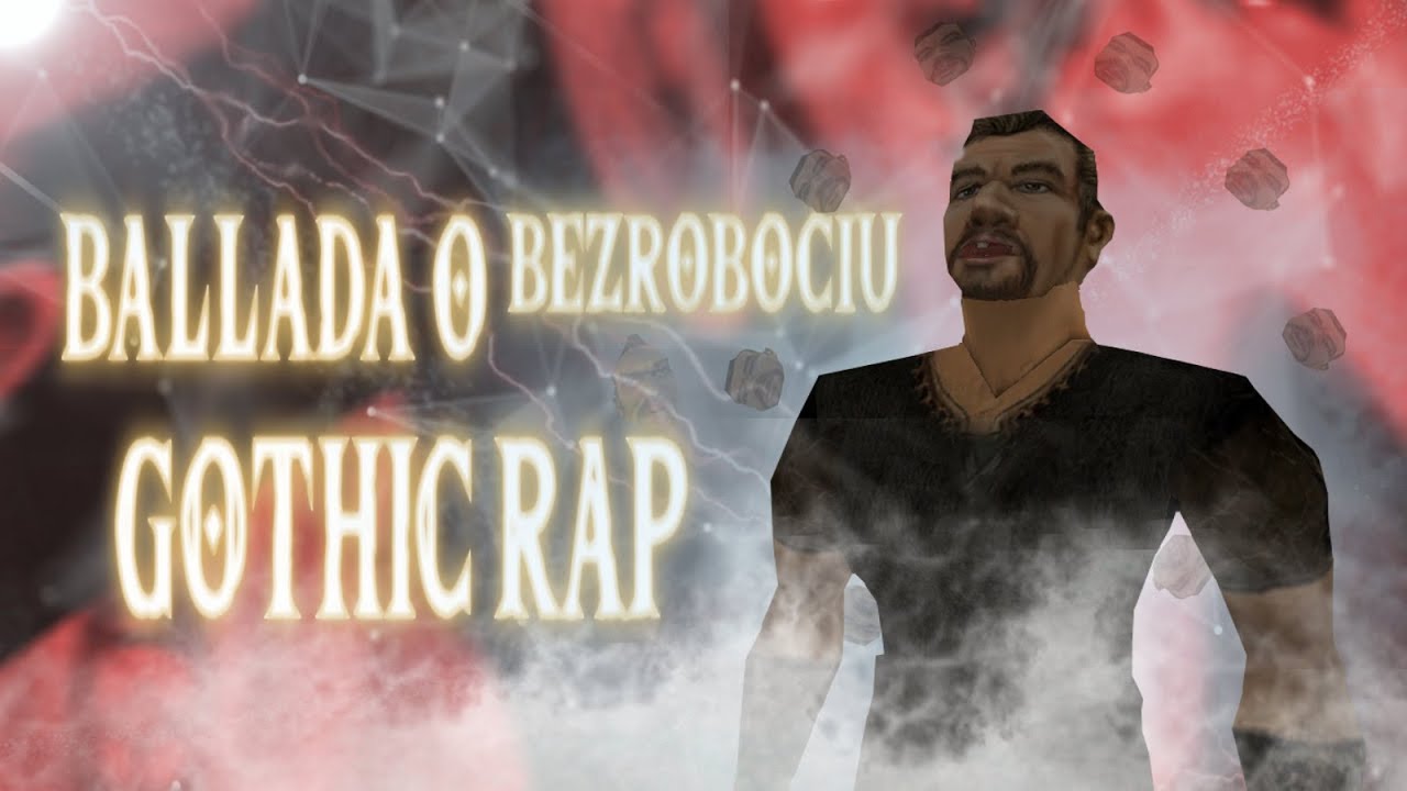 Ballada o bezrobociu [GOTHIC RAP] - YouTube