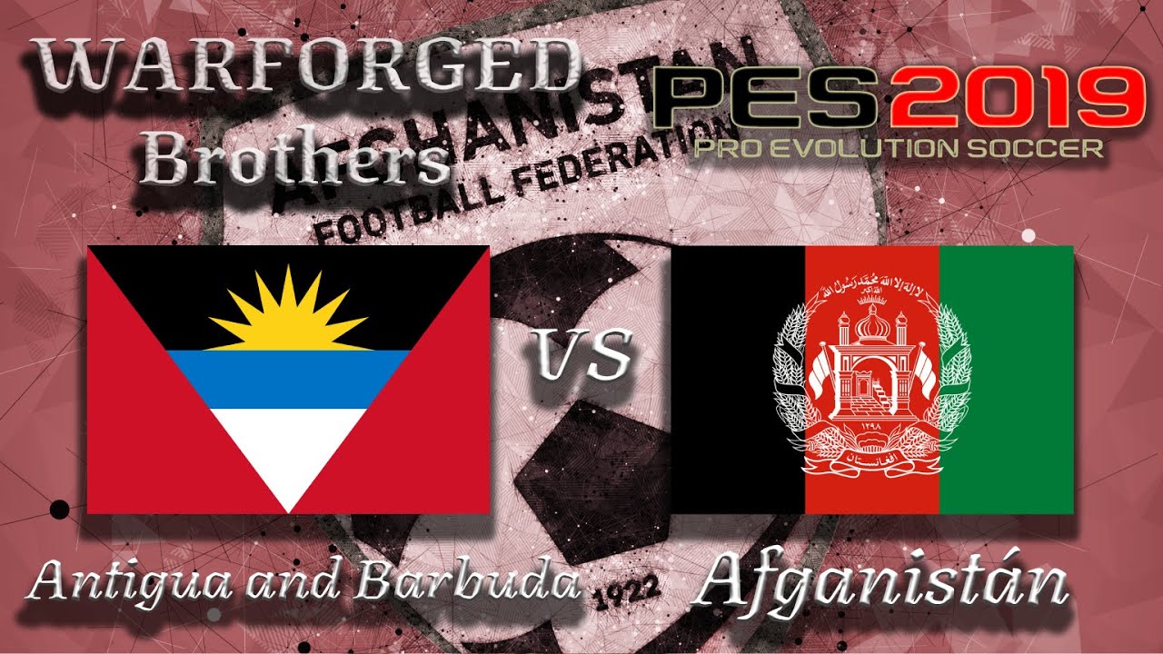 Antigua and Barbuda vs Afganistán - 6ta Fecha Liga Mundial PES 2019 ...