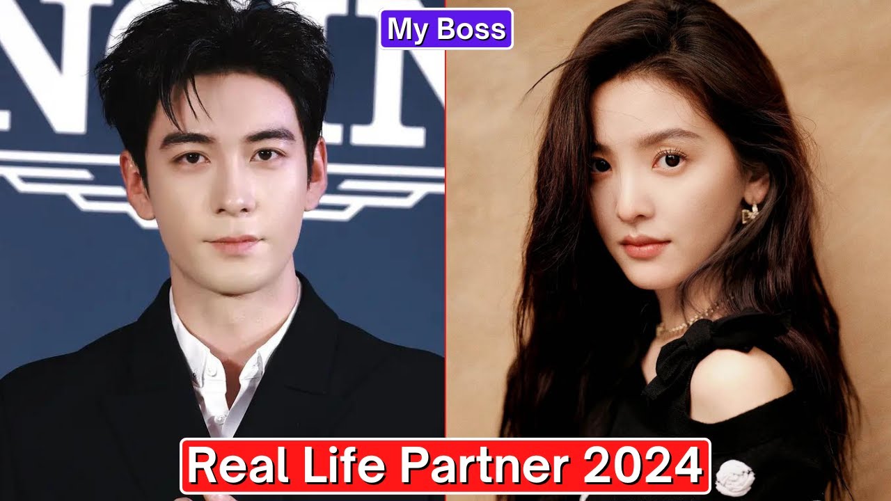 Chen Xingxu And Zhang Ruonan (My Boss) Real Life Partner 2024 - YouTube