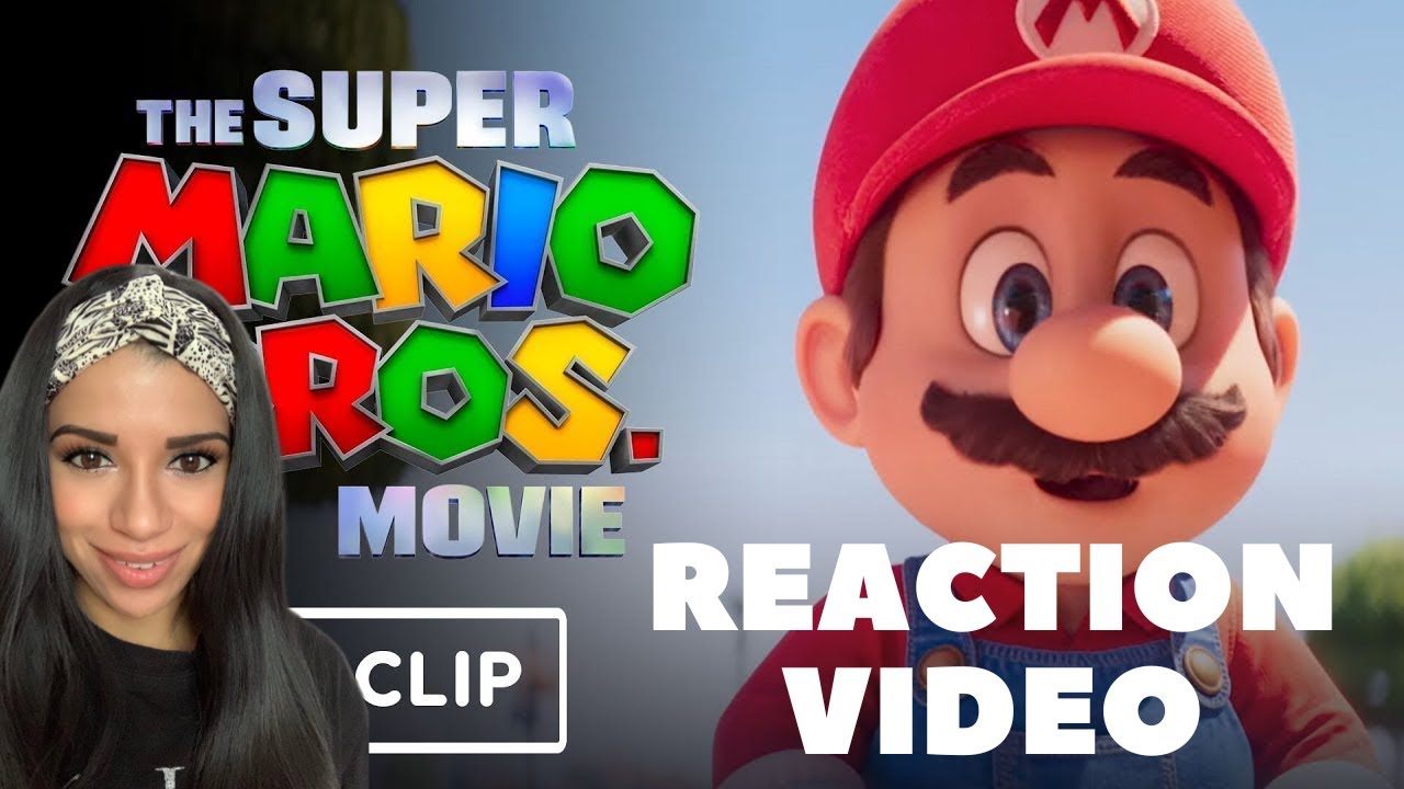 The Super Mario Bros. Movie - First Clip **REACTION VIDEO!** - YouTube