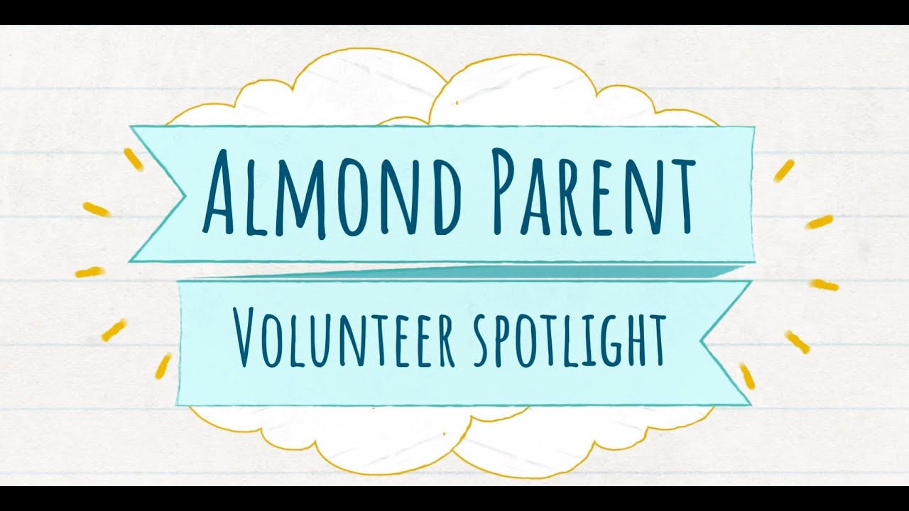 Almond's Parent Volunteer Spotlight - YouTube
