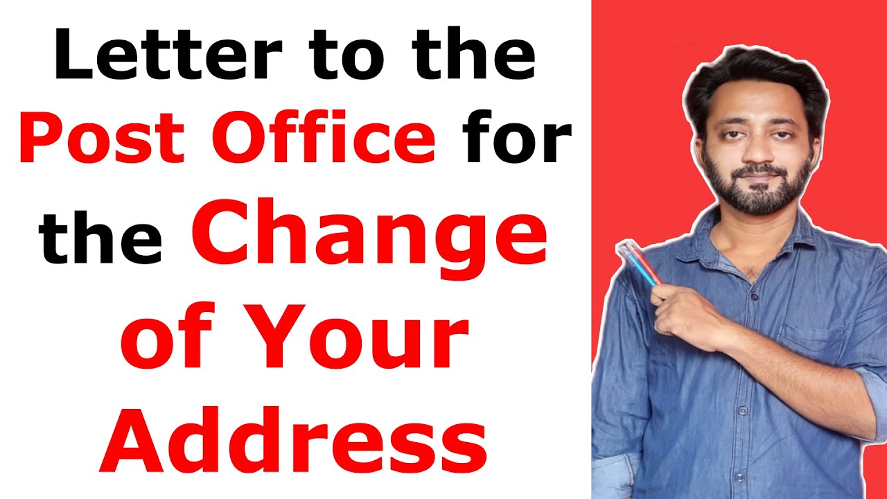 Letter to the Post Office for Address Change in English | - YouTube