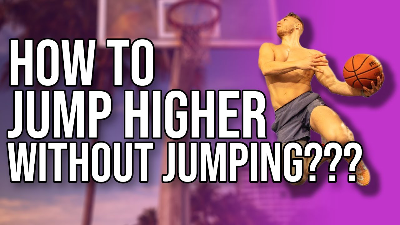 How To Jump Higher WITHOUT Jumping! WAIT, WHAT? 🤔 - YouTube