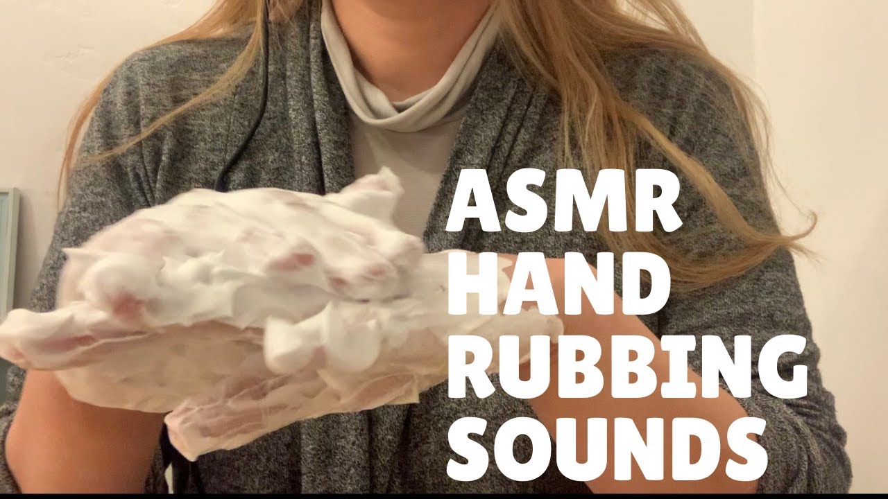 ASMR Hand Rubbing Sounds (Dry, Formy, Oily) (No Talking) / 手の音 - YouTube