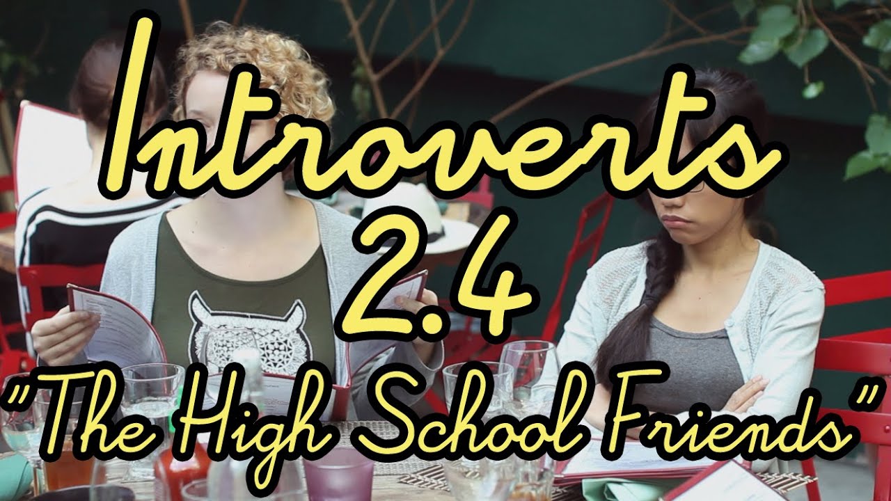 Introverts, Ep. 2.4 - "The High School Friends" - YouTube