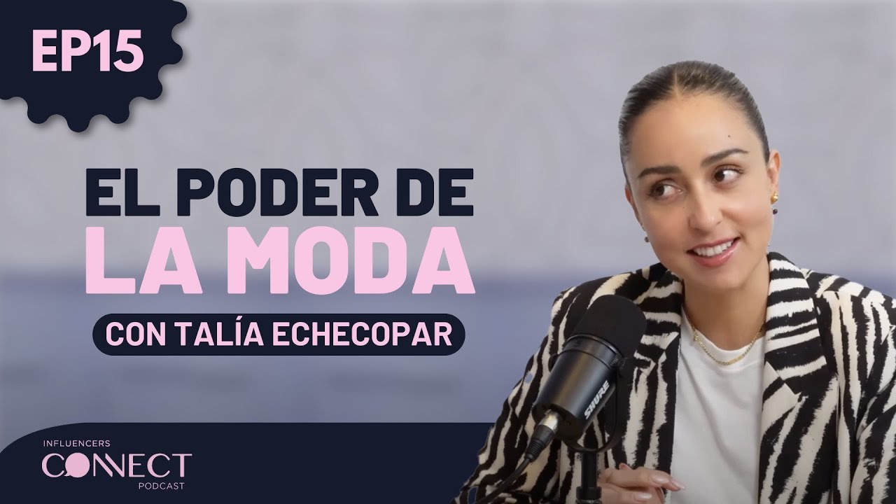 El PODER de la MODA con Talía Echecopar - YouTube