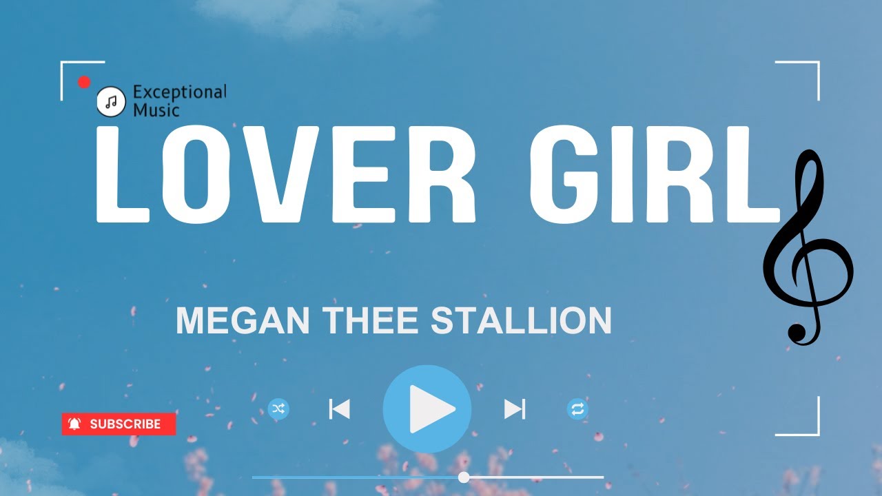Megan Thee Stallion - LOVER GIRL (Lyrics) - YouTube