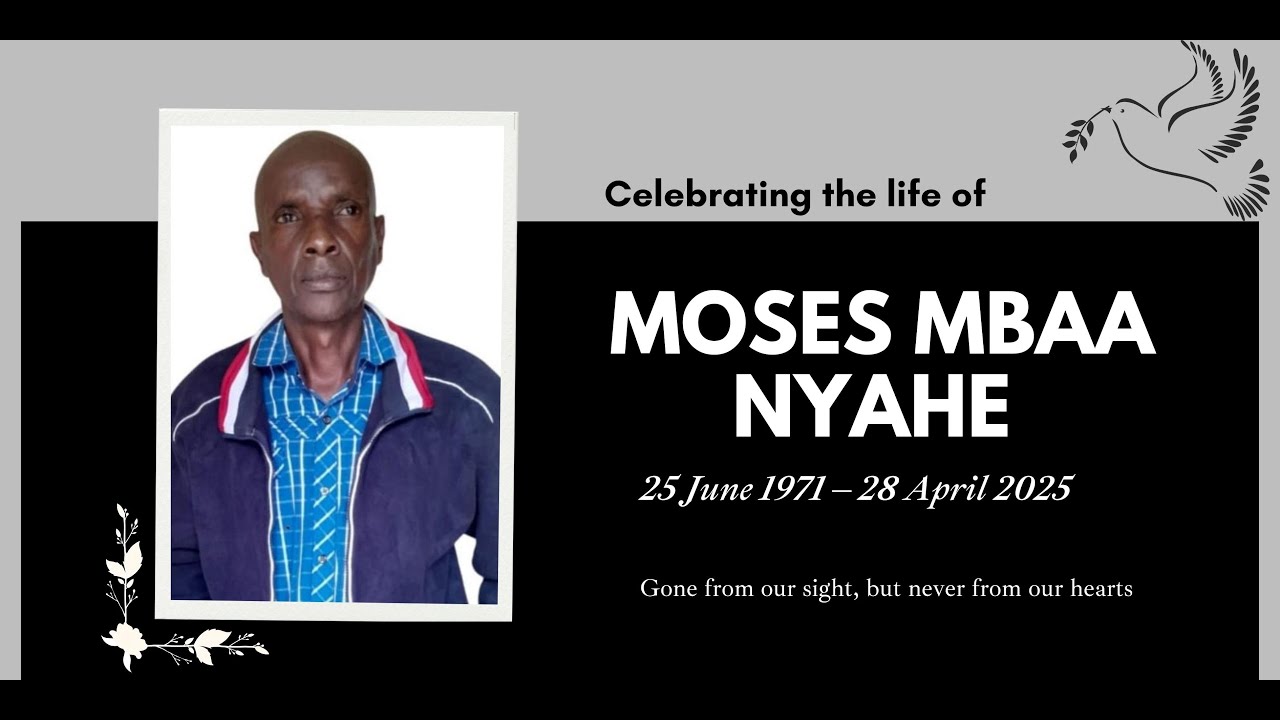CELEBRATING THE LIFE OF MOSES MBAA NYAHE | LIVE - YouTube