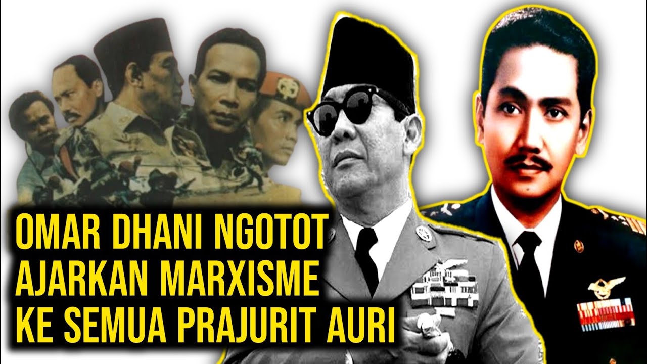 Kisah Omar Dhani Sebelum G30S PKI Meletus - YouTube