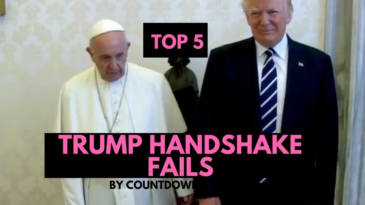Top 5 Trump Handshake Fails Youtube