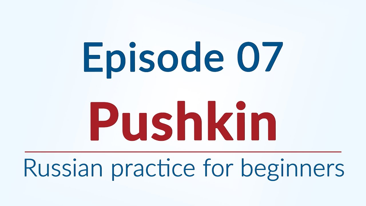Episode 07 - Alexander Pushkin // Mighty Russian Podcast - YouTube