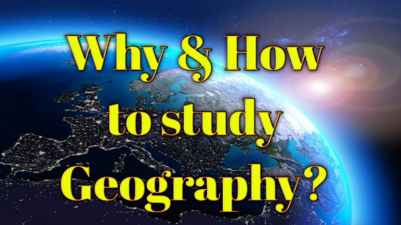 Why and How to study Geography ? 10 th std Geography introduction ...