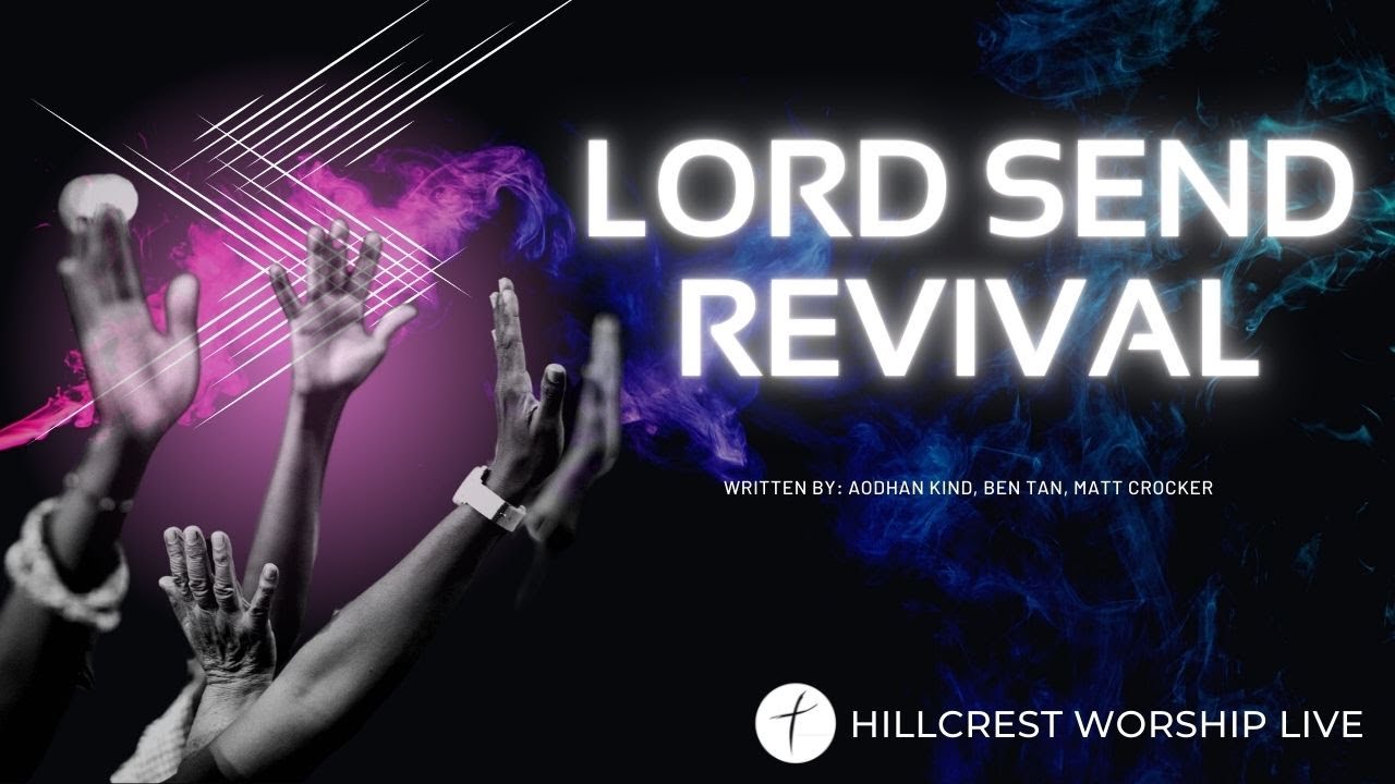 Lord Send Revival - YouTube