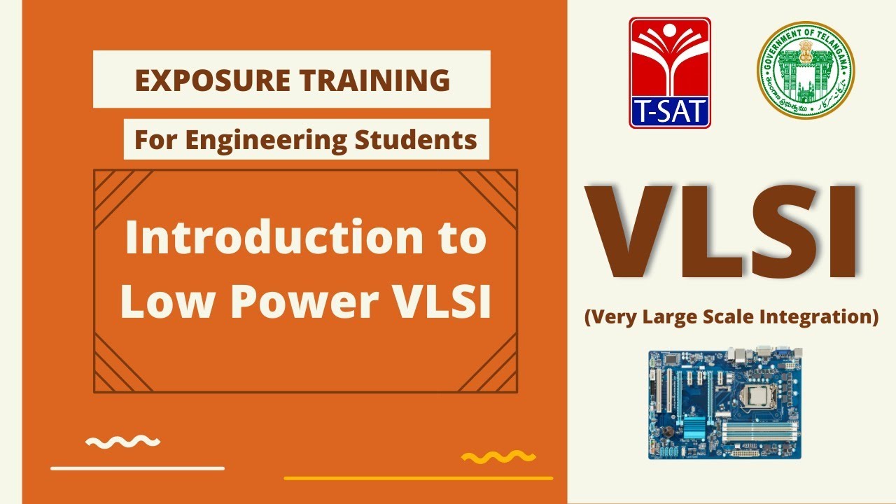 T Sat Vlsi Exposure Training Introduction To Low Power Vlsi 03 08 2021 Youtube