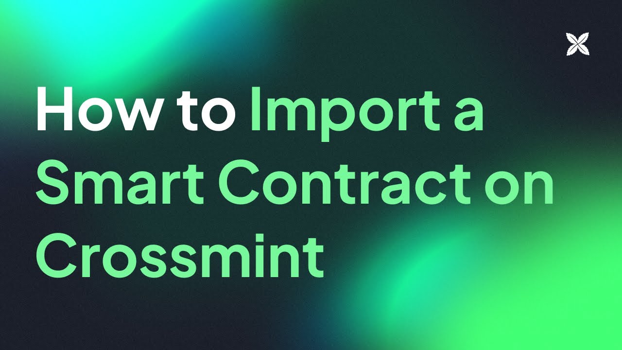 How to Import a Smart Contract on Crossmint - YouTube