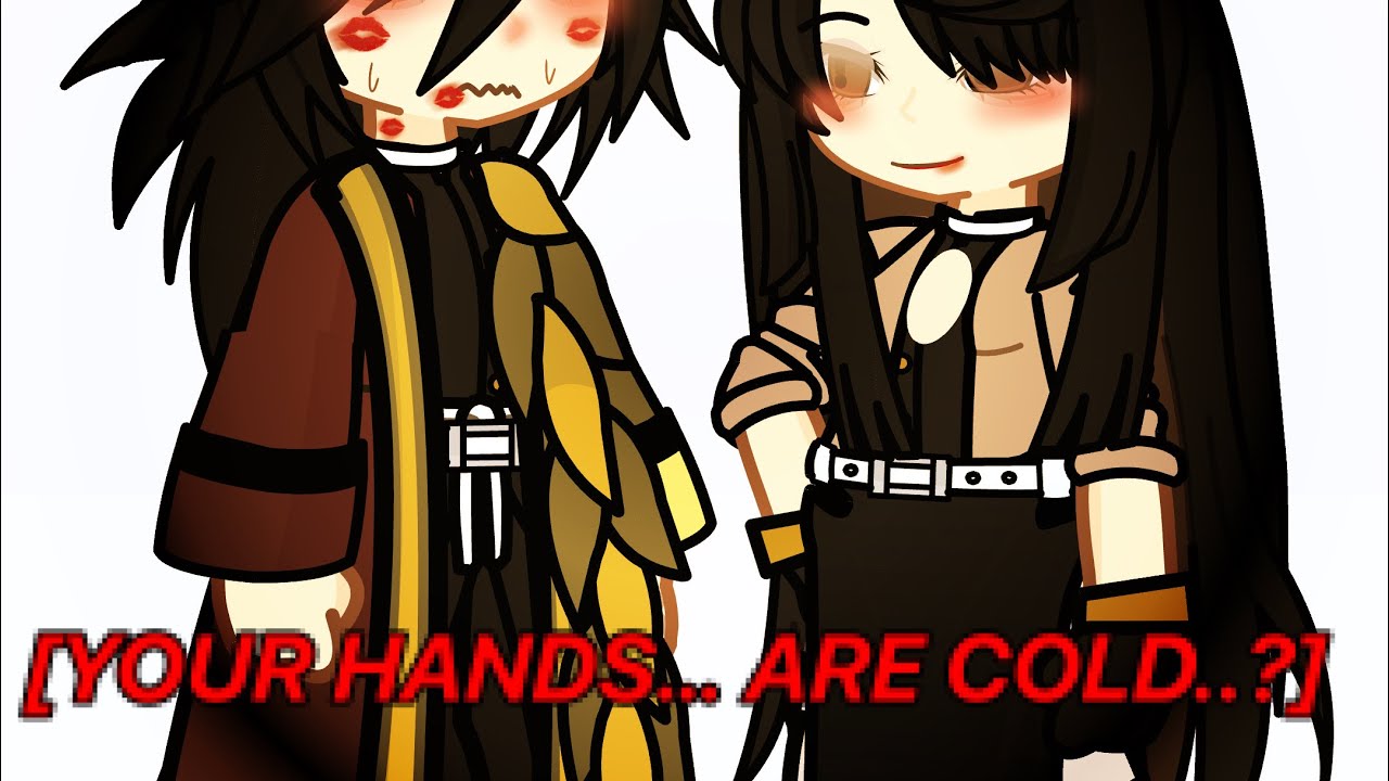 Your hands.. are cold? [KNY] [GL2] my AU new design! - YouTube