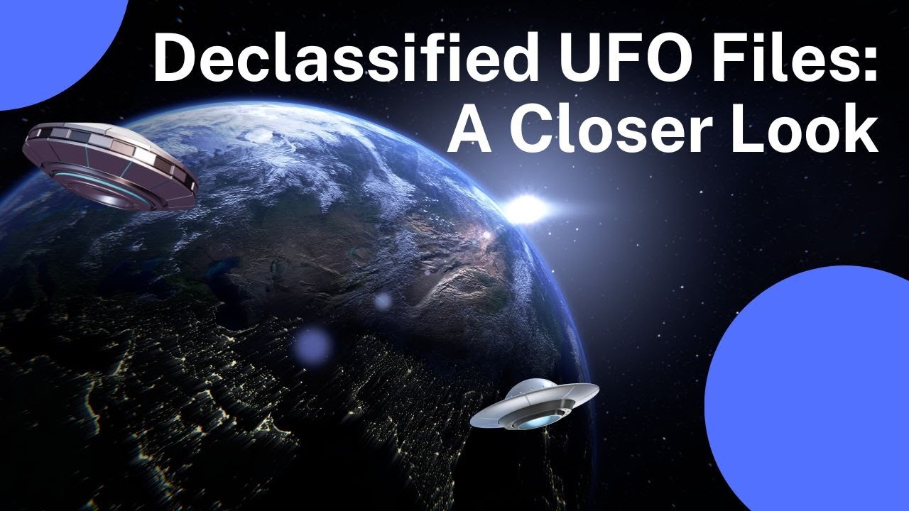 Declassified UFO Files: A Closer Look - YouTube
