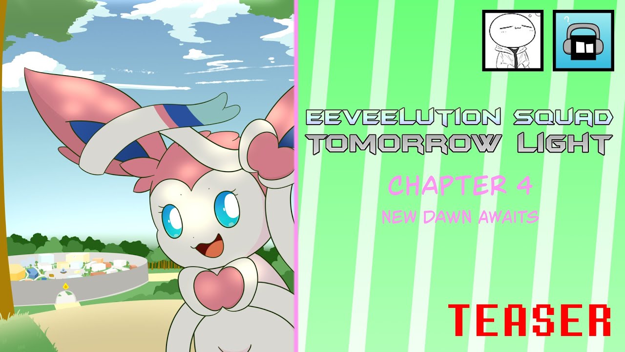Eeveelution Squad Tomorrow Light - Chapter 4 - New Dawn Awaits - Comic ...