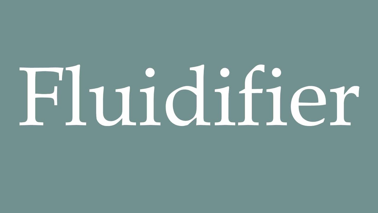 How to Pronounce ''Fluidifier'' (Fluidify) Correctly in French - YouTube