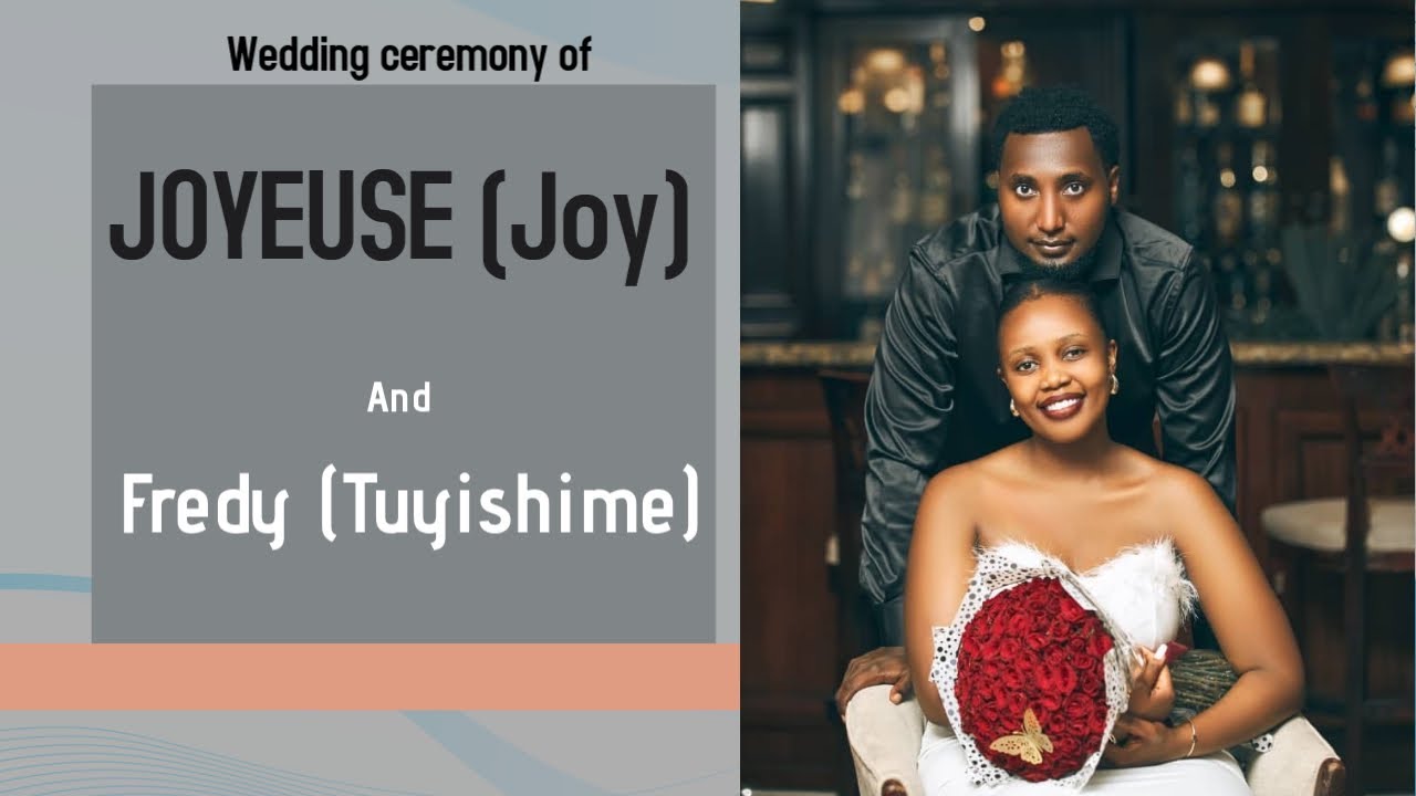 🔴LIVE: WEDDING CEREMONY OF #Joyeuse UWASE and #Fredy RWAMIGABO - YouTube