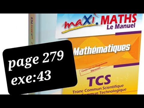 maxi maths tcs page 279 exercice 43. - YouTube