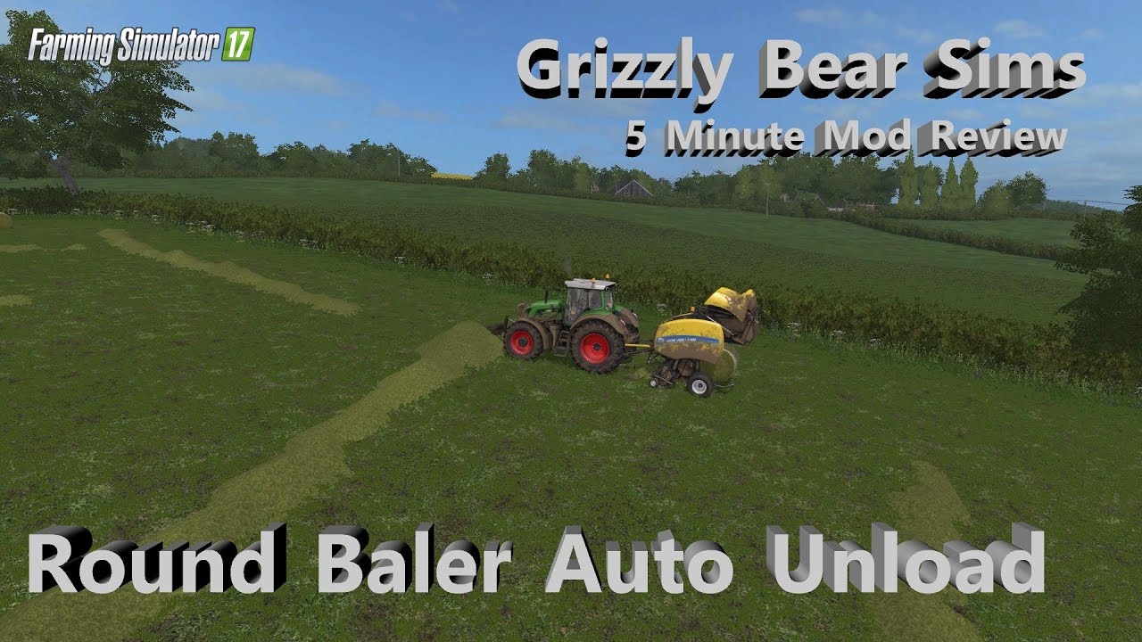 Farming Simulator 17 - 5 Minute Mod Review - Round Baler Auto Unload ...